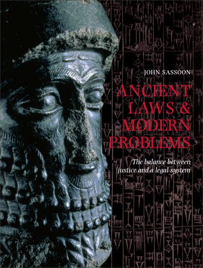 Ancient Laws and Modern Problems - The Balance Between Justice and A ...
